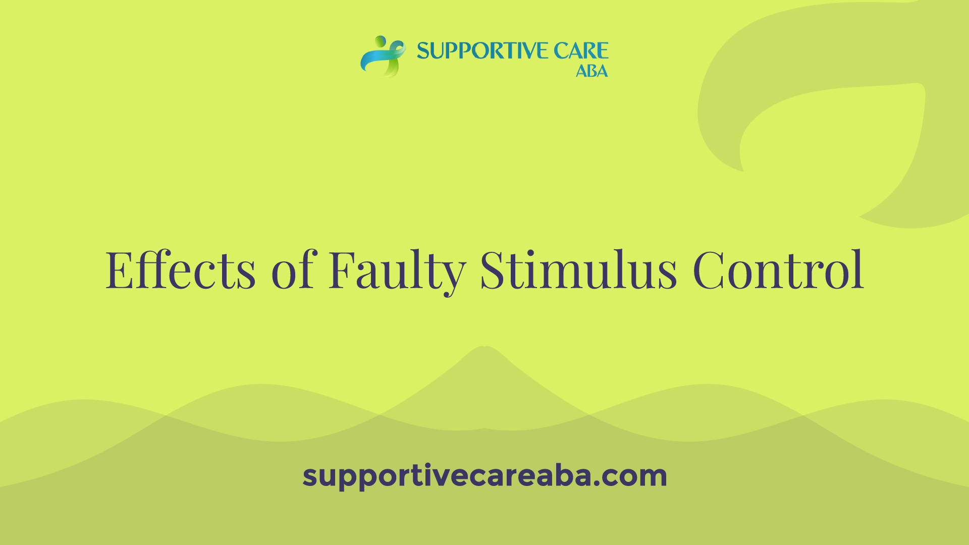 Effects of Faulty Stimulus Control